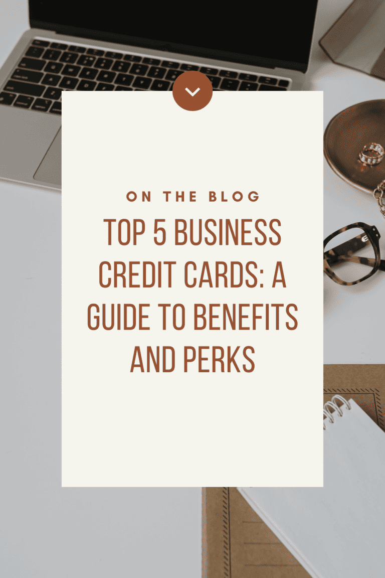TOP 5 BUSINESS CREDIT CARDS: A GUIDE TO BENEFITS AND PERKS - BRITTNI ...